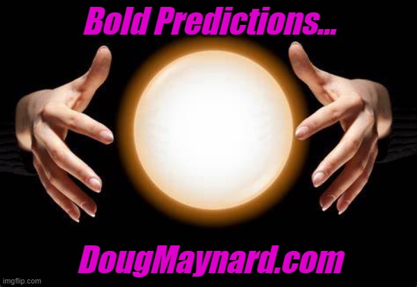 Bold Predictions 2022: Politics, Hollywood, Music & More… – DougMaynard.com